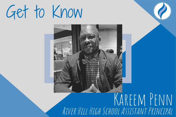 Get to Know Kareem Penn, Assistant Principal, River Hill High School | HCPSS Staff Hub